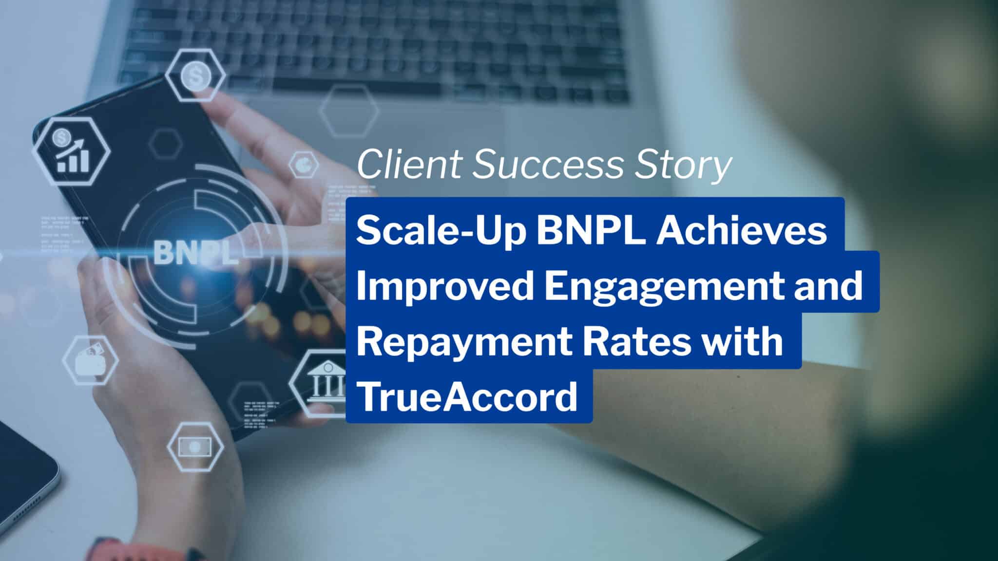 Client Success Story: TrueAccord Delivers Industry-Leading Engagement ...